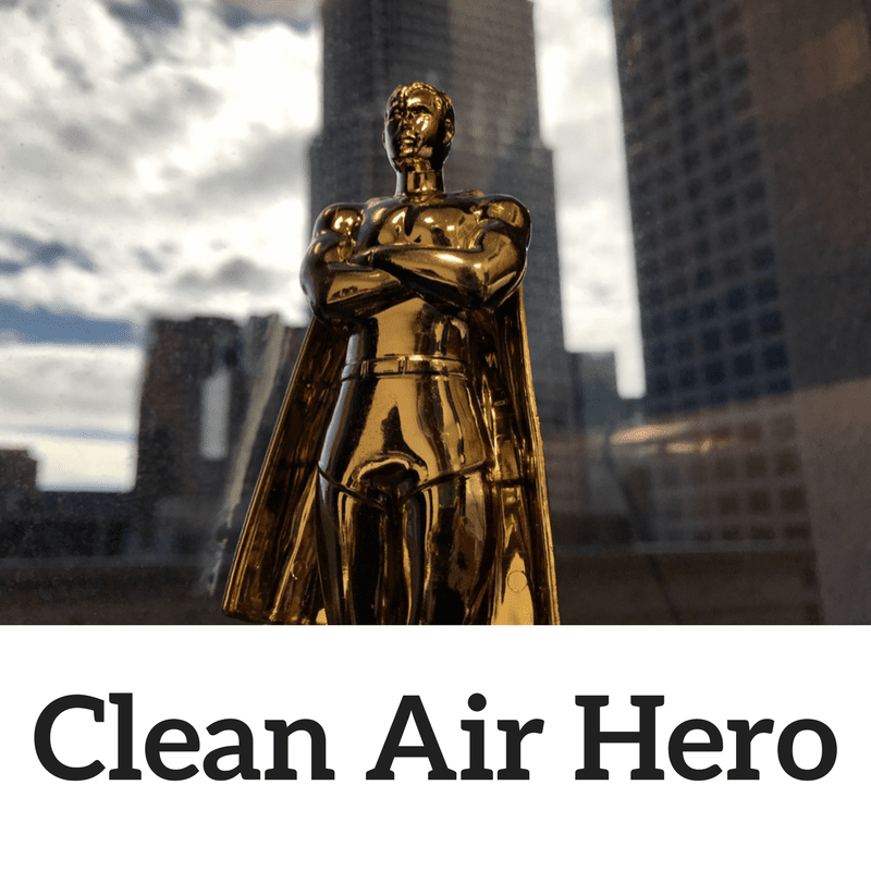 And The Clean Air Hero Award Goes To... - Coalition for Clean Air